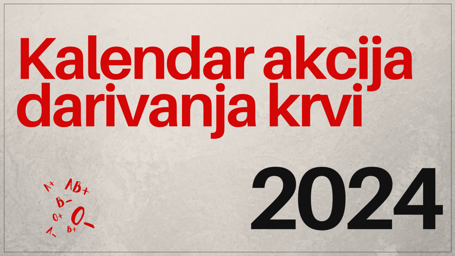 Kalendar akcija darivanja krvi za 2024. godinu - Crveni križ Osijek